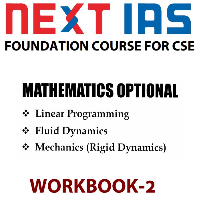 NEXT IAS MATHEMATICS OPTIONAL WORKBOOK 2025